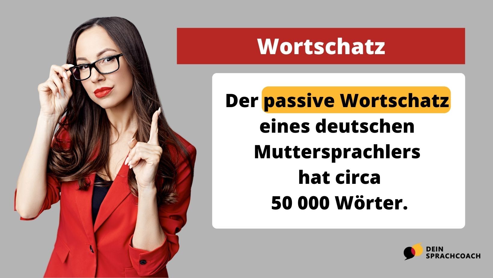 Mit größerem Wortschtz besser sprechen | DeinSprachcoach