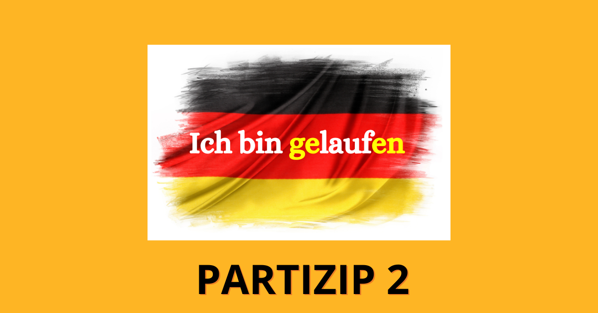 Partizip 2 – Was ist das? | DeinSprachcoach