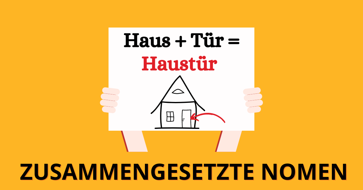 Zusammengesetzte Nomen | DeinSprachcoach