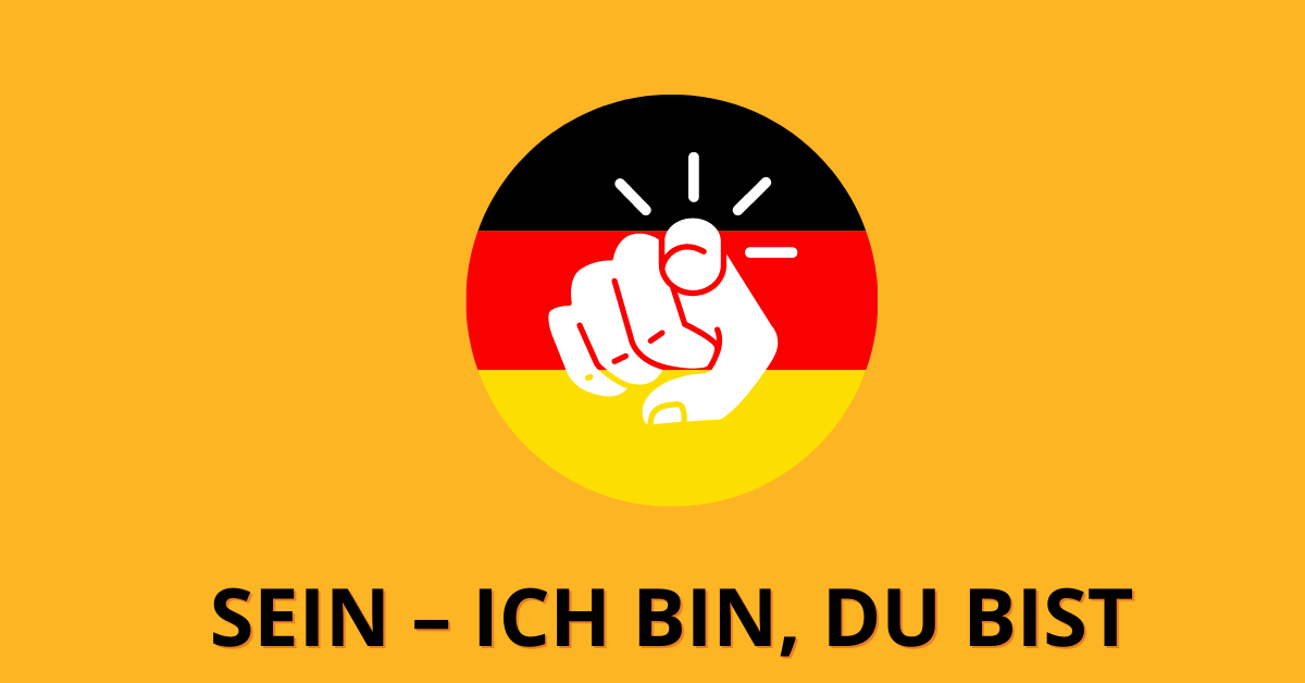 „Sein“ – ich bin, du bist | DeinSprachcoach